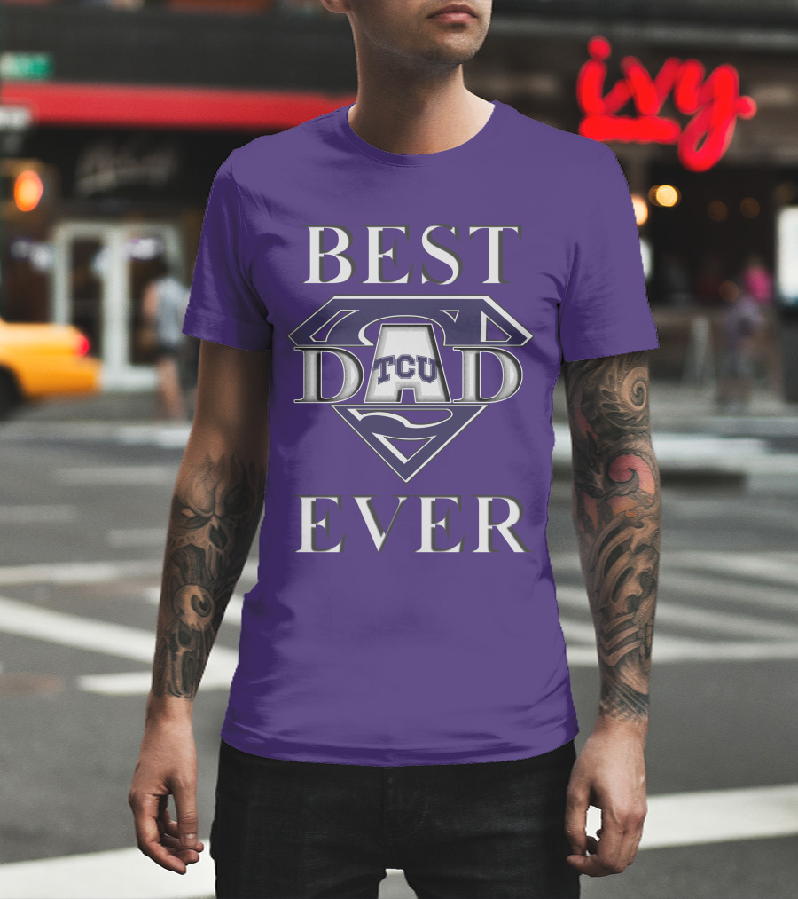 TCU Horned Frogs Best Dad Ever Superman T-Shirt