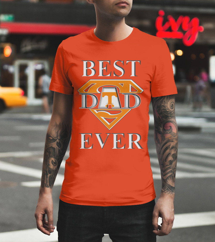 Tennessee Volunteers Best Dad Ever Super T T-Shirt
