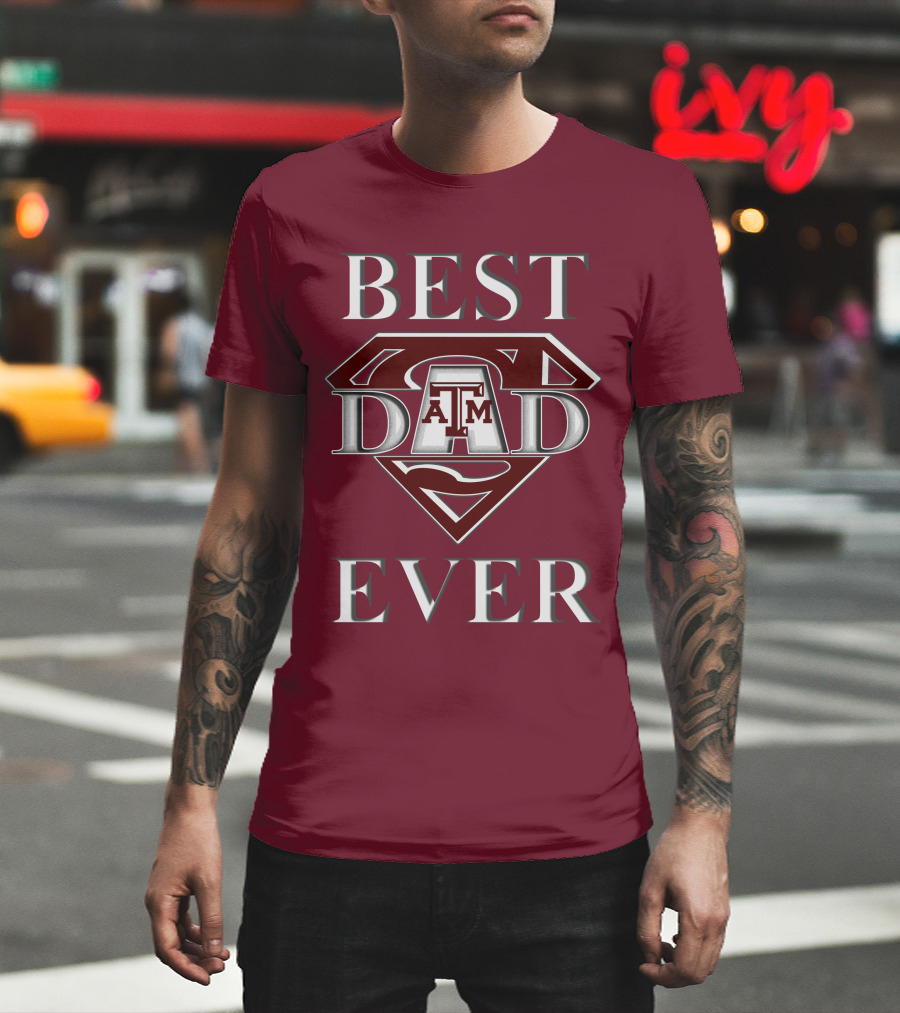 Texas A&M Aggies Best Dad Ever Superhero T-Shirt