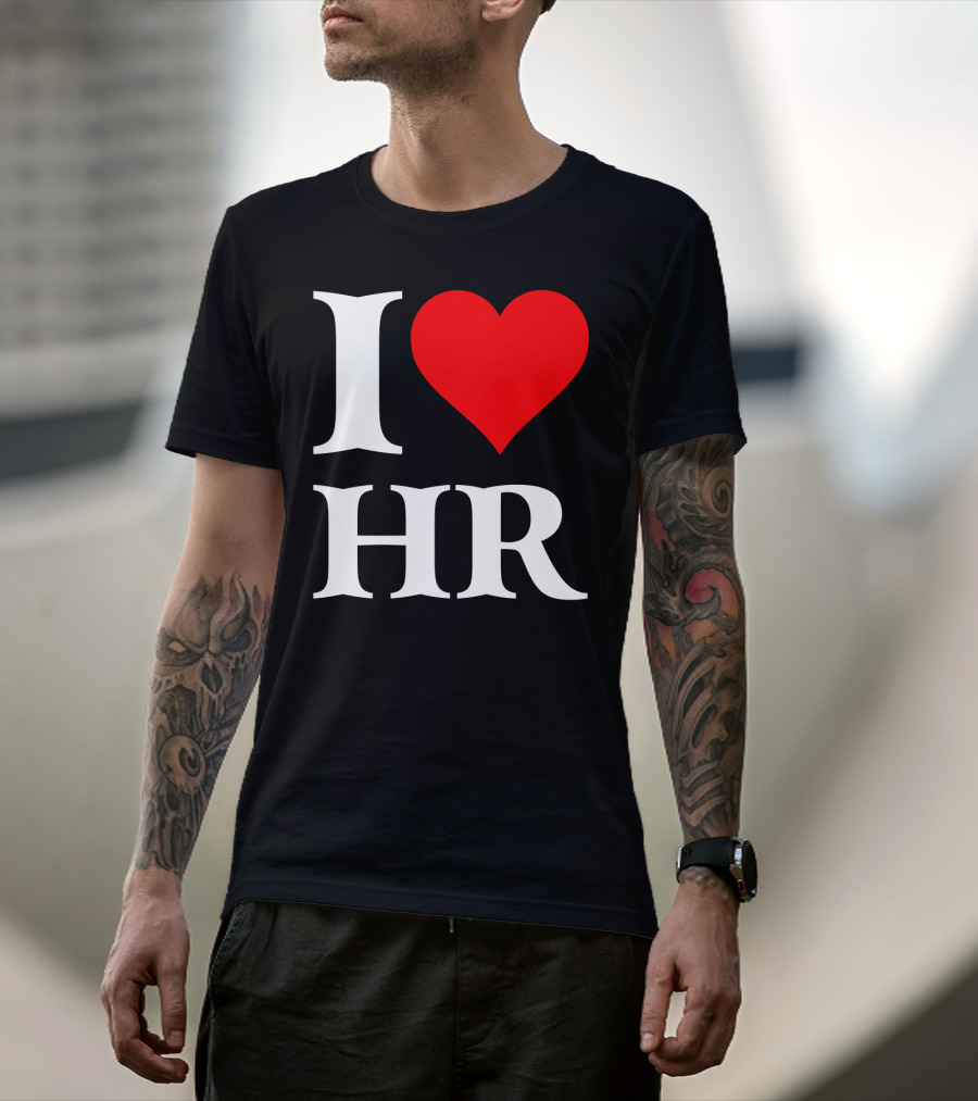 I Heart HR Human Resource Passion Enthusiast T-Shirt