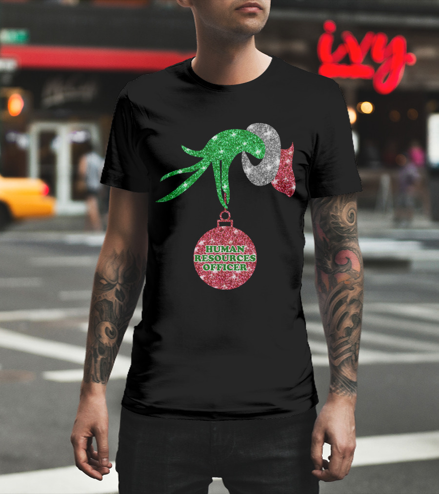Grinch Hand Glittering Human Resources Officer Ornament T-Shirt
