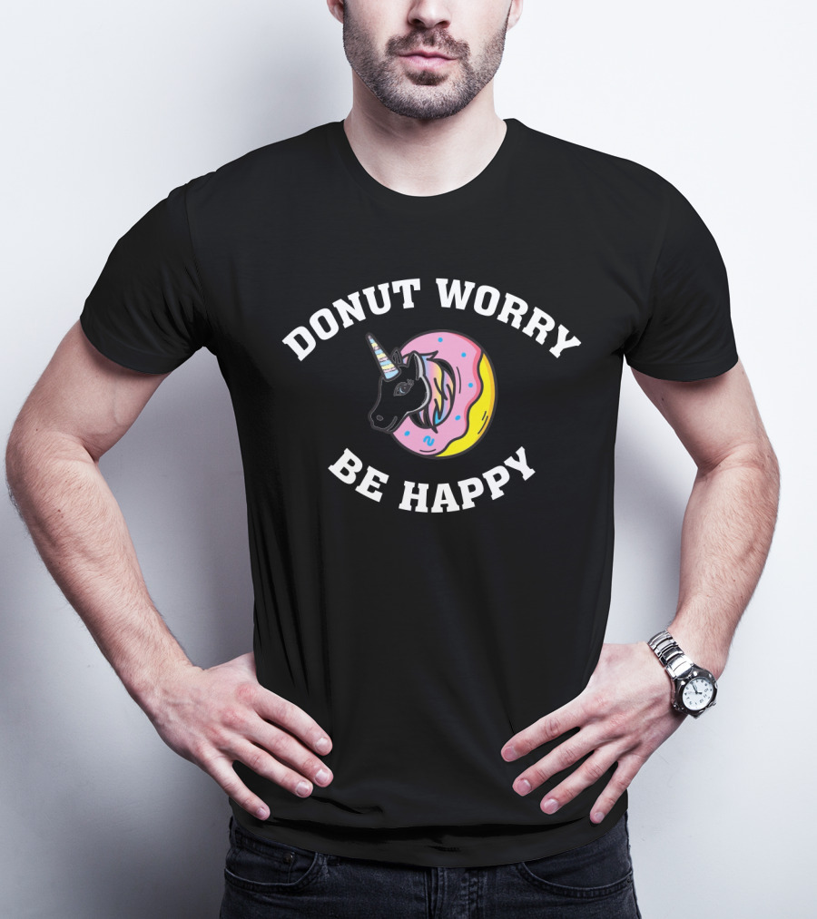Donut Worry Be Happy Unicorn Donut Theme T-Shirt