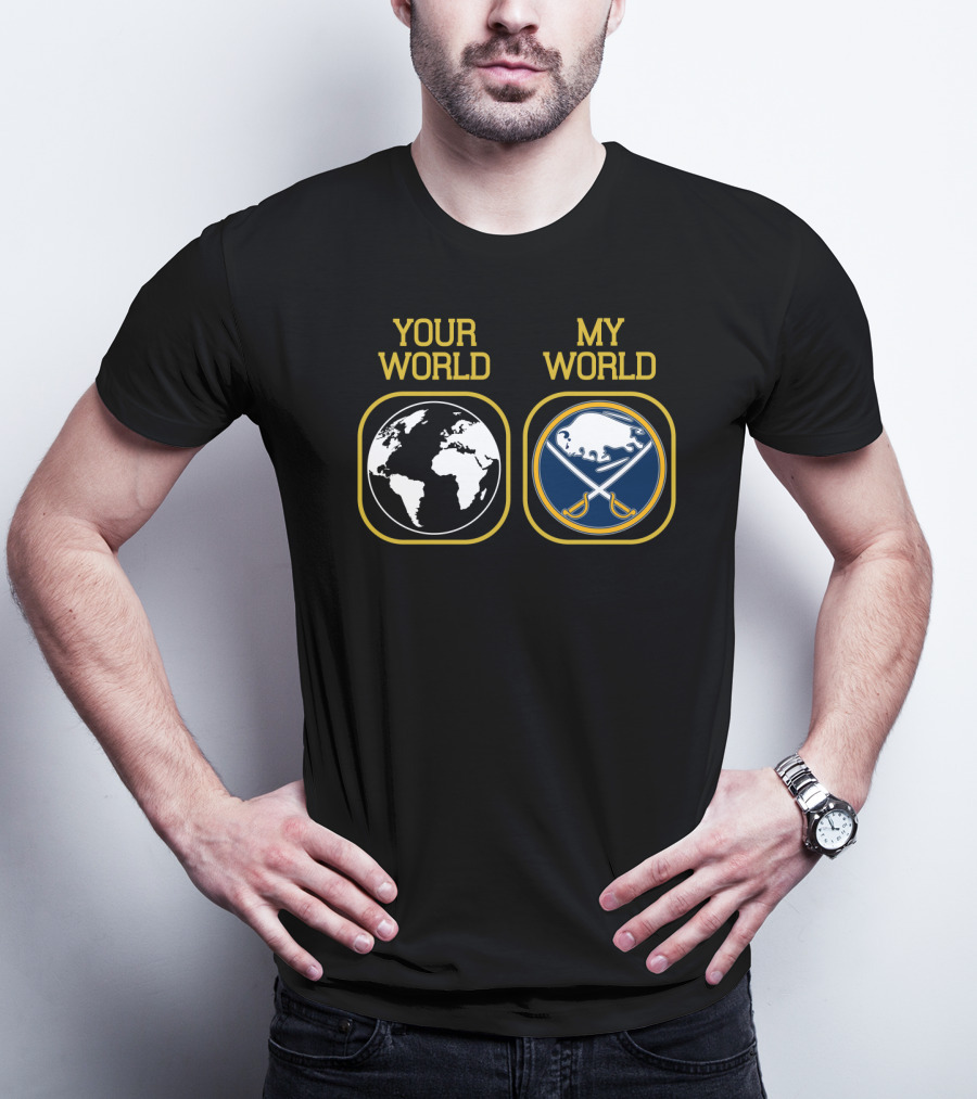 Your World My World Buffalo Sabres T-Shirt