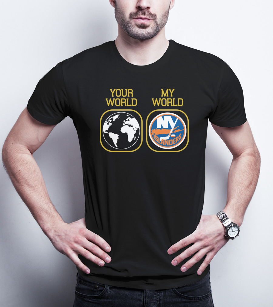 Your World My World New York Islanders T-Shirt