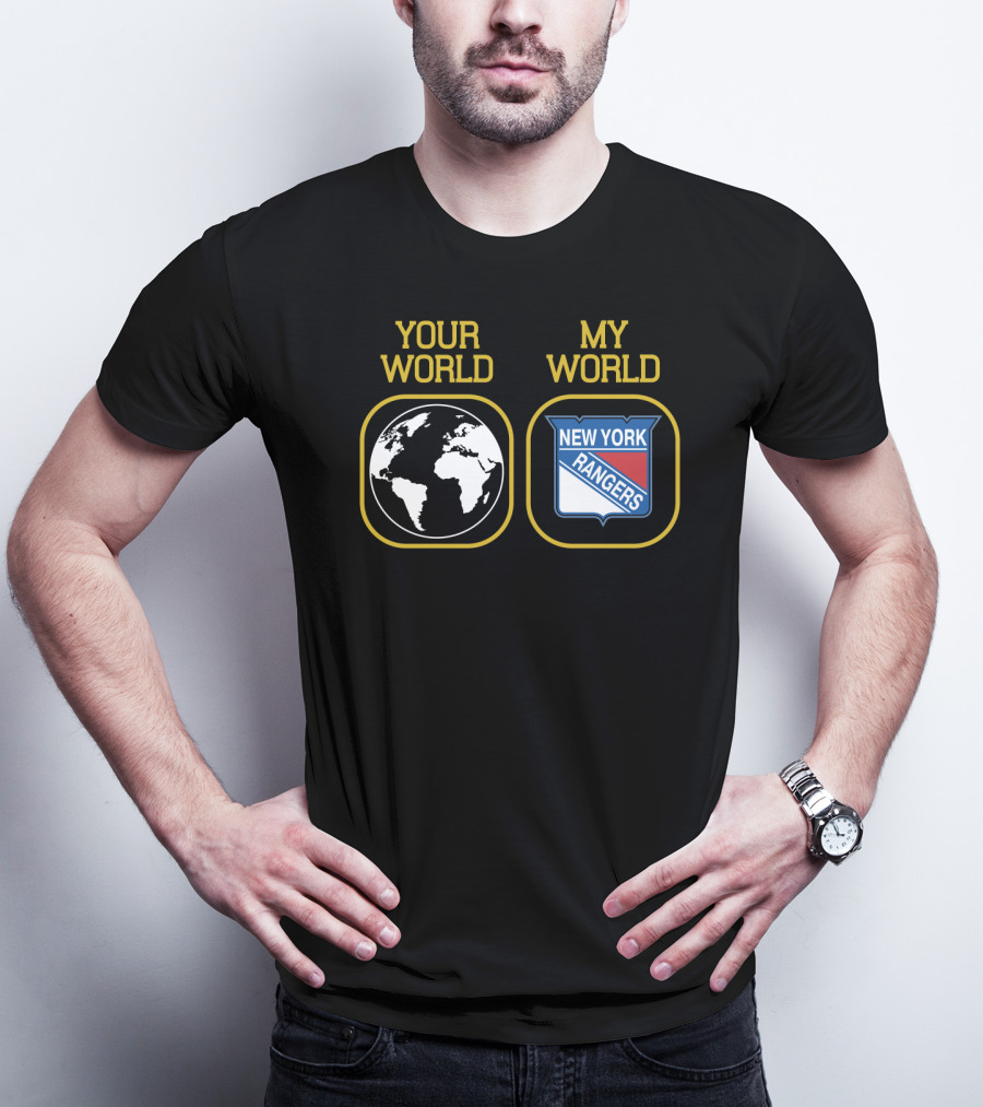 Your World My World New York Rangers T-Shirt