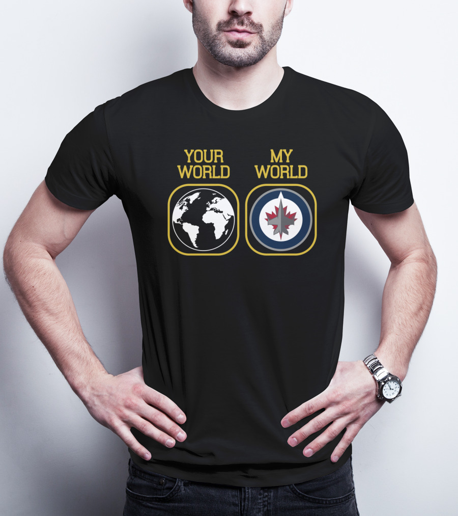 Your World My World Winnipeg Jets T-Shirt