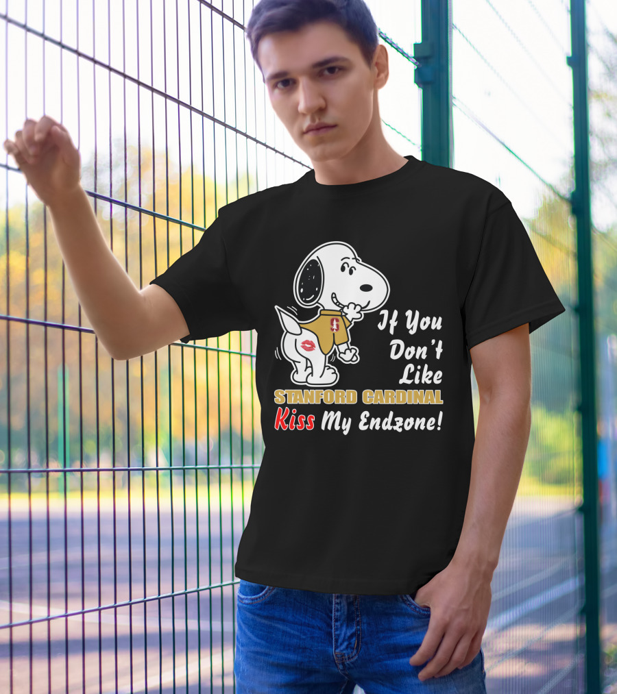 If You Don't Like Stanford Cardinal Kiss My Endzone Football T-Shirt