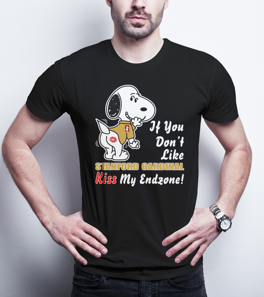 If You Don't Like Stanford Cardinal Kiss My Endzone Football T-Shirt
