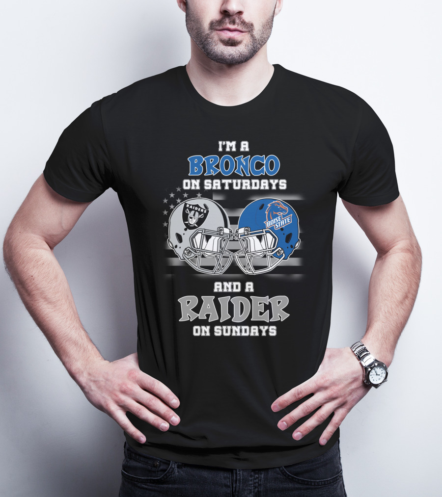 I'm A Bronco On Saturdays And A Raider On Sundays T-Shirt