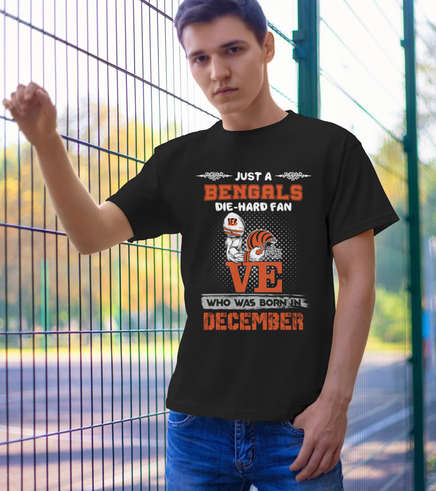 Bengals Die-Hard Fan Born In December T-Shirt