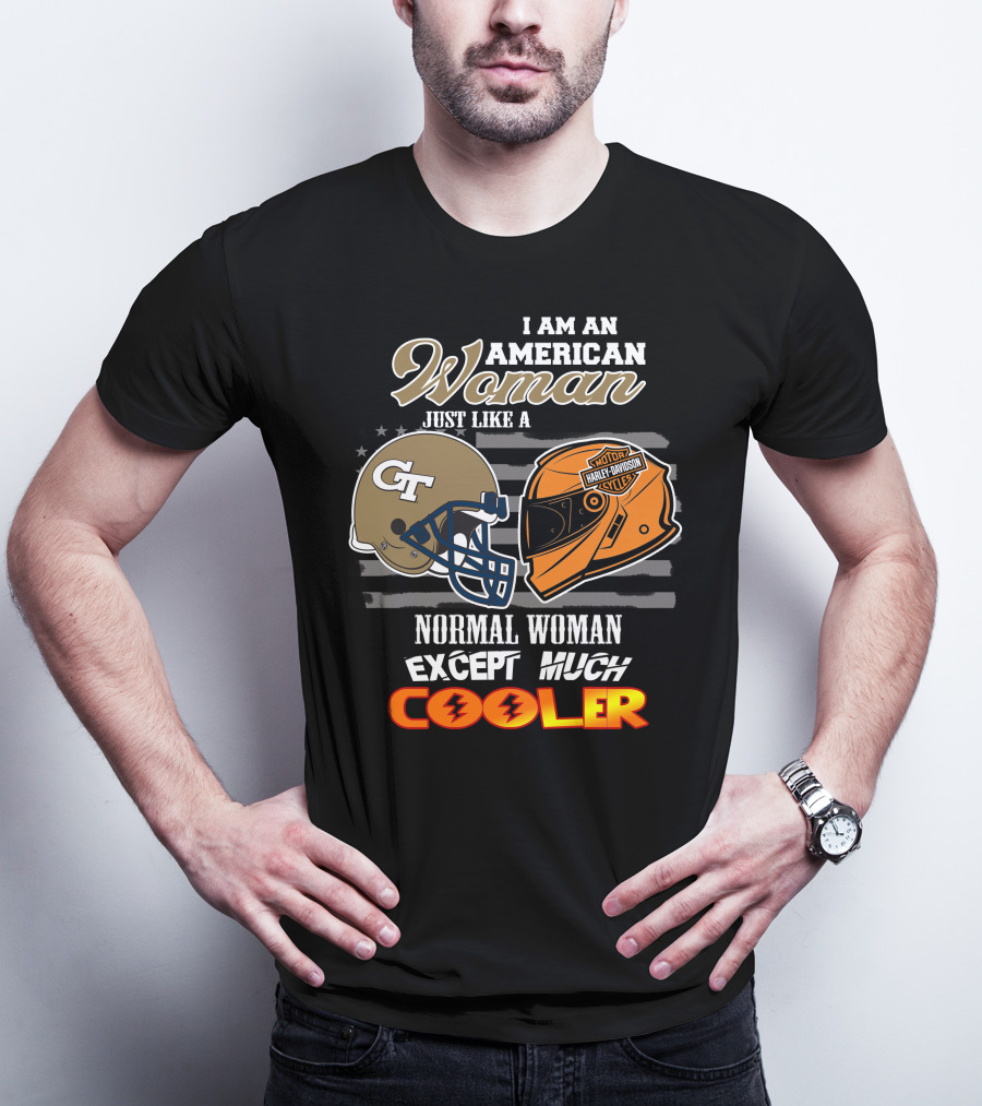 I Am An American Woman Just Like A Georgia Tech Harley Davidson Motorcycle Cooler T-Shirt