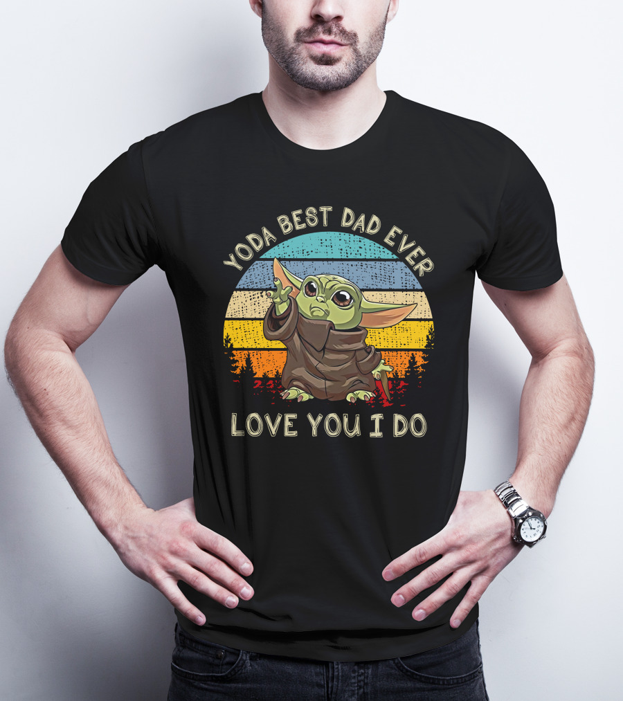 Yoda Best Dad Ever Love You I Do Star Wars Retro Sunset Baby Yoda T-Shirt