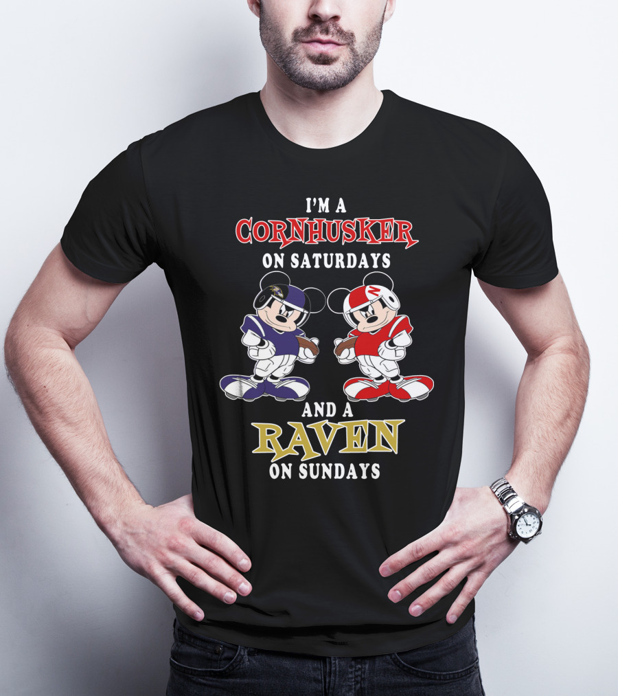 I'm A Cornhusker On Saturdays And A Raven On Sundays With Football Mickey Characters T-Shirt