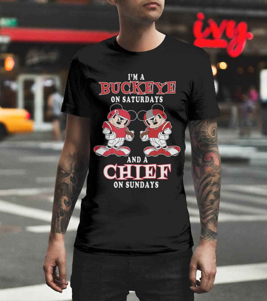 I'm A Buckeye On Saturdays And A Chief On Sundays T-Shirt