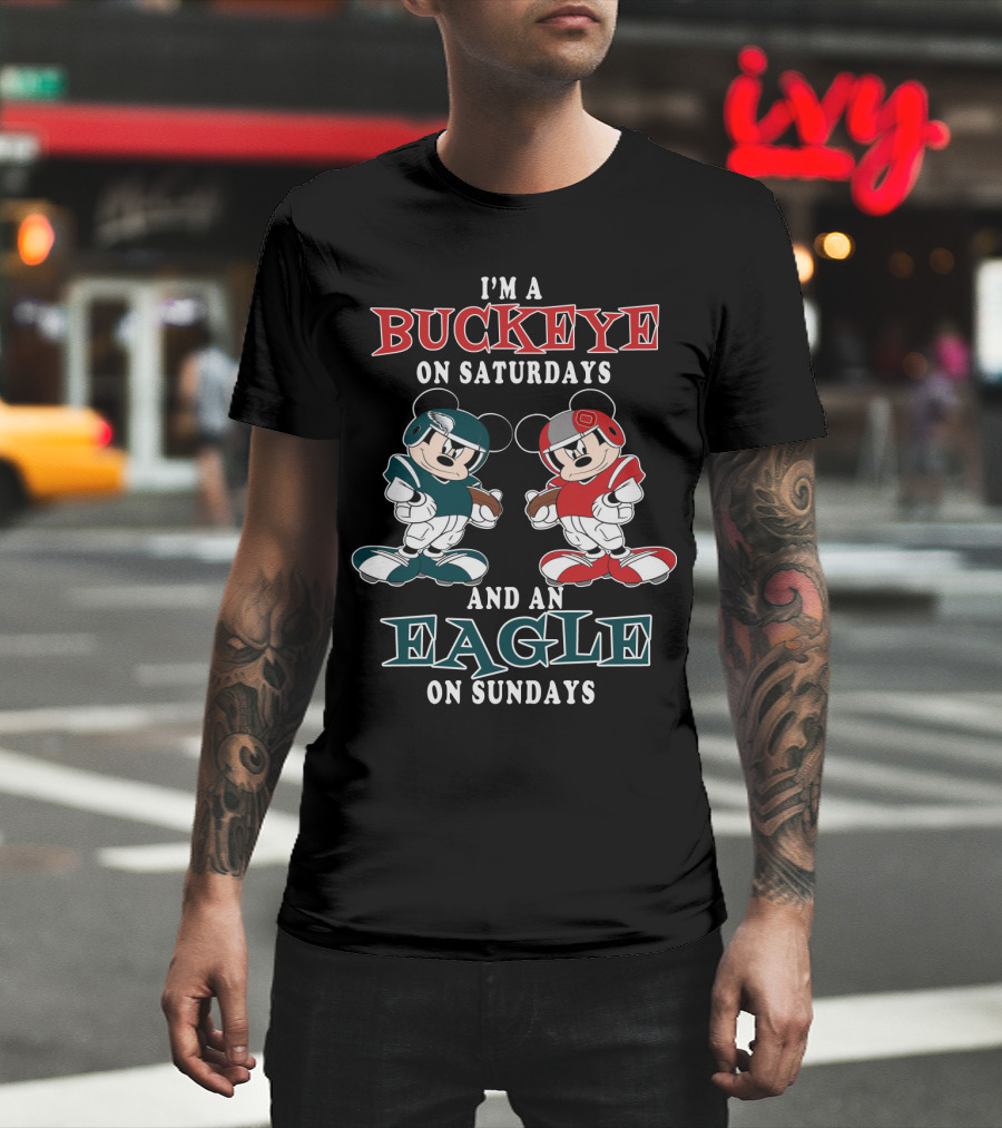 I'm A Buckeye On Saturdays And An Eagle On Sundays T-Shirt