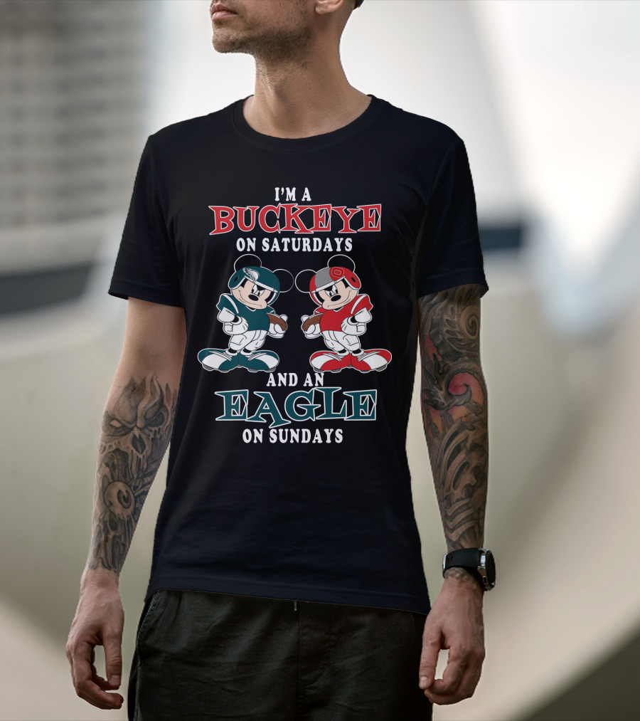 I'm A Buckeye On Saturdays And An Eagle On Sundays T-Shirt