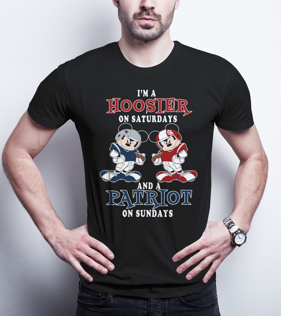 I'm A Hoosier On Saturdays And A Patriot On Sundays Mickey Football T-Shirt