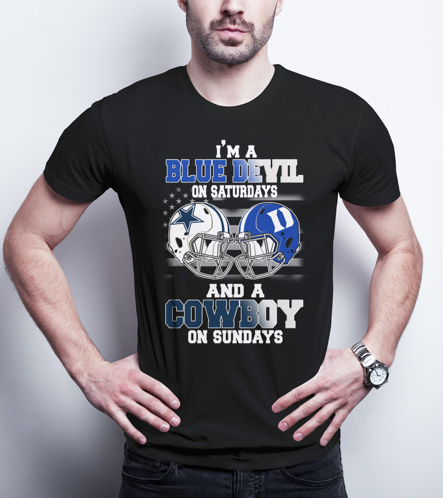 I'm A Blue Devil On Saturdays And A Cowboy On Sundays T-Shirt