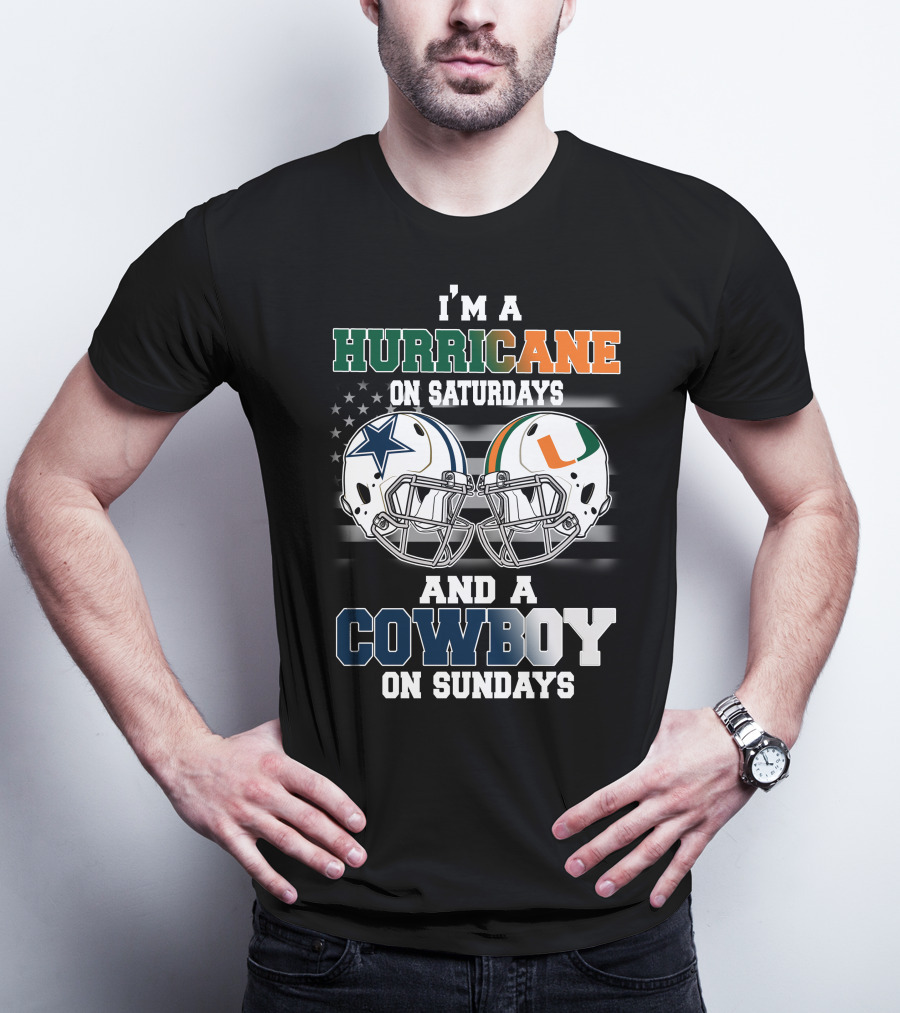 I'm A Hurricane On Saturdays And A Cowboy On Sundays T-Shirt