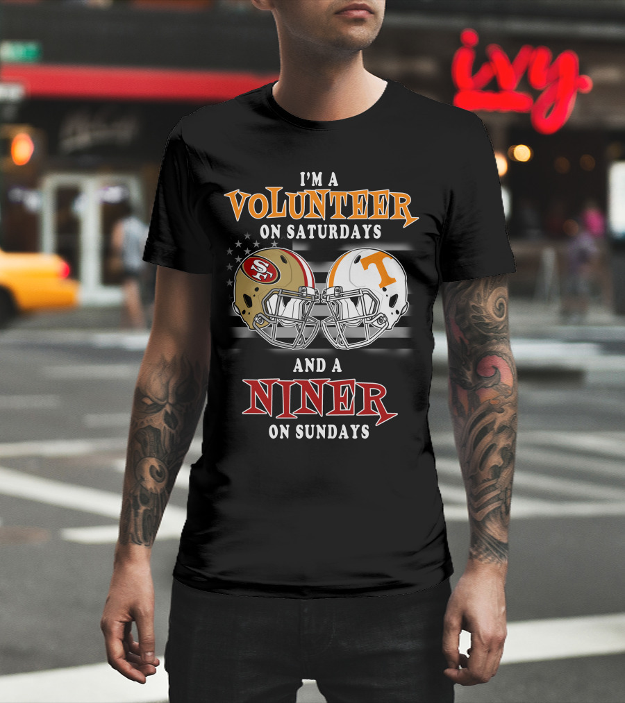 I'm A Volunteer On Saturdays And A Niner On Sundays T-Shirt