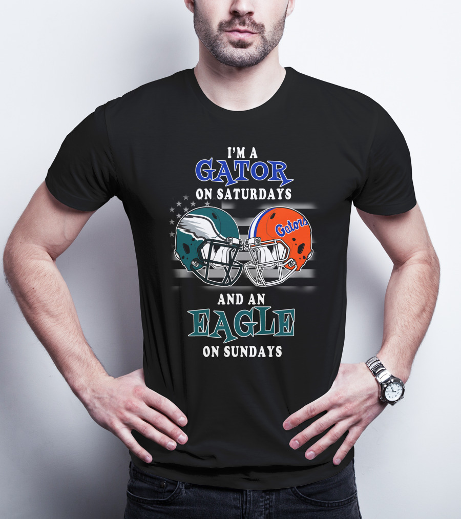 I'm A Gator On Saturdays And An Eagle On Sundays T-Shirt
