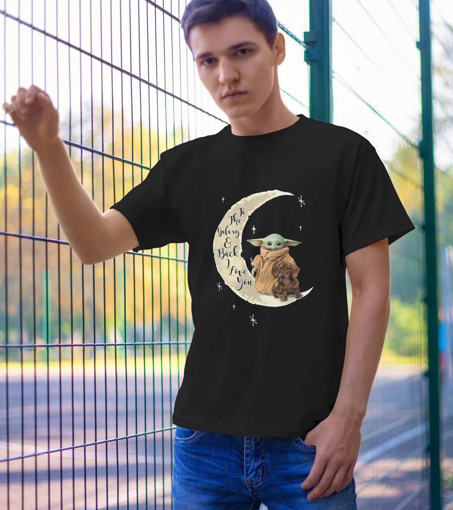 To The Galaxy And Back I Love You Baby Yoda Dachshund Moon Stars T-Shirt