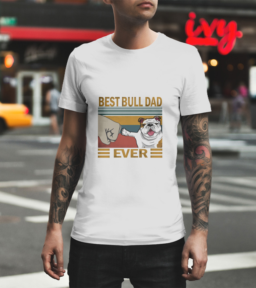 Best Bull Dad Ever T-Shirt