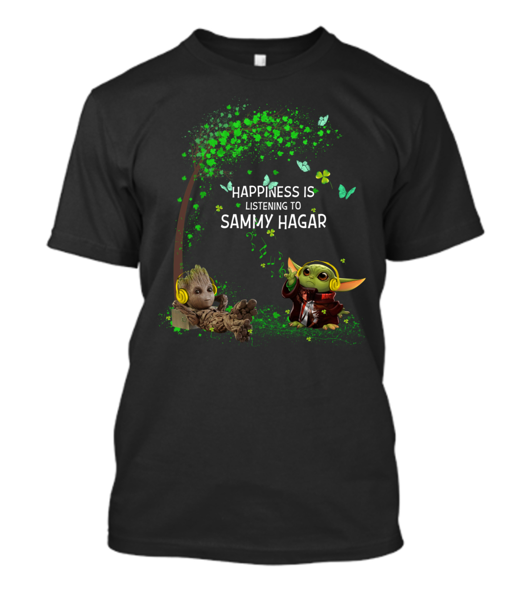 Happiness Is Listening To Sammy Hagar Tree Groot Baby Yoda T-Shirt