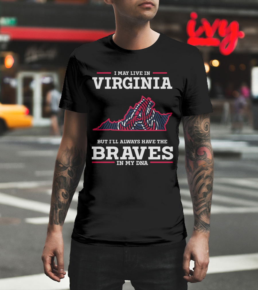 VIRGINIA BRAVES IN MY DNA T-Shirt