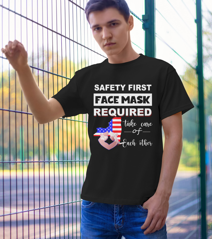 Safety First Face Mask Required Take Care Of Each Other Usa Flag Map T-Shirt