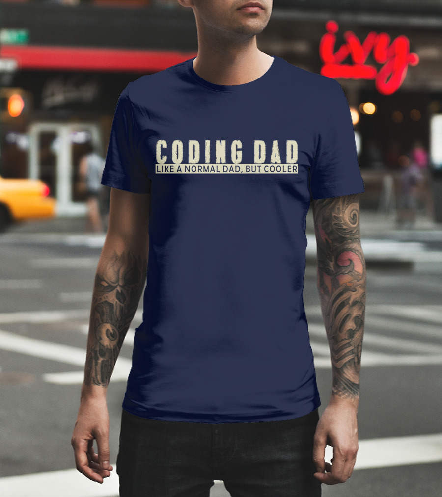Coding Dad Like A Normal Dad But Cooler T-Shirt
