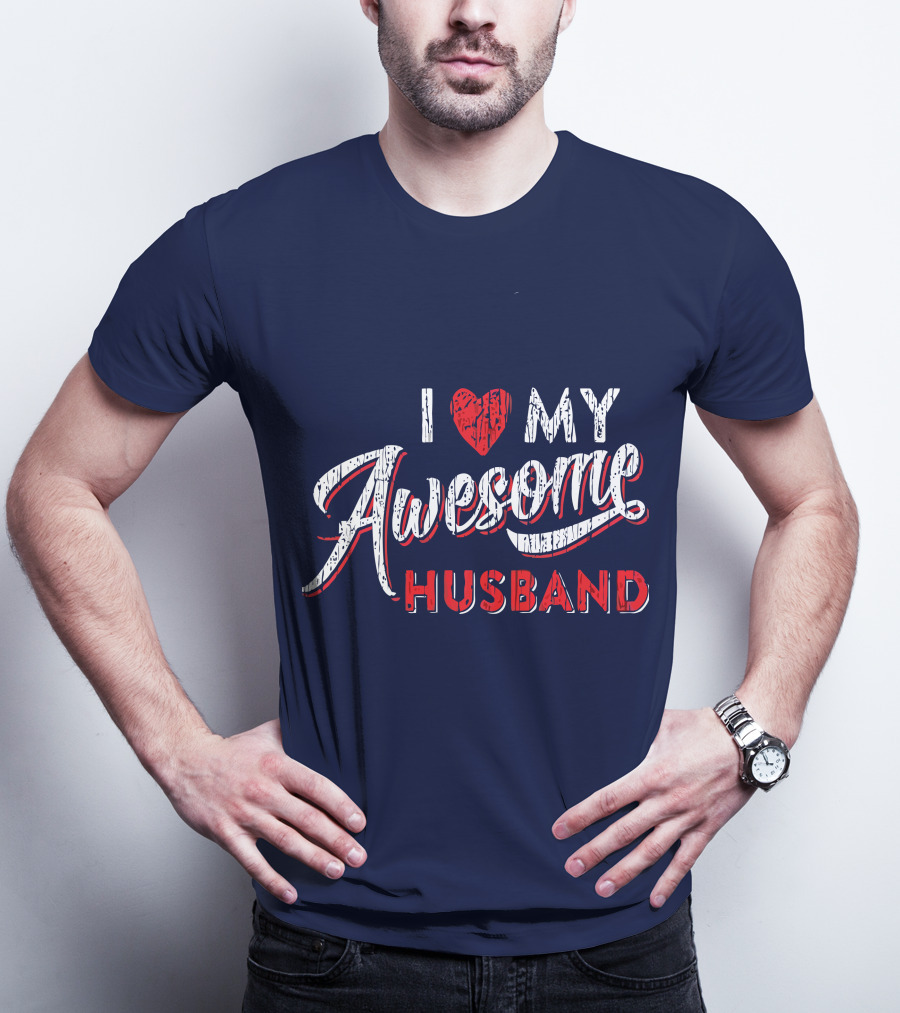I Love My Awesome Husband T-Shirt