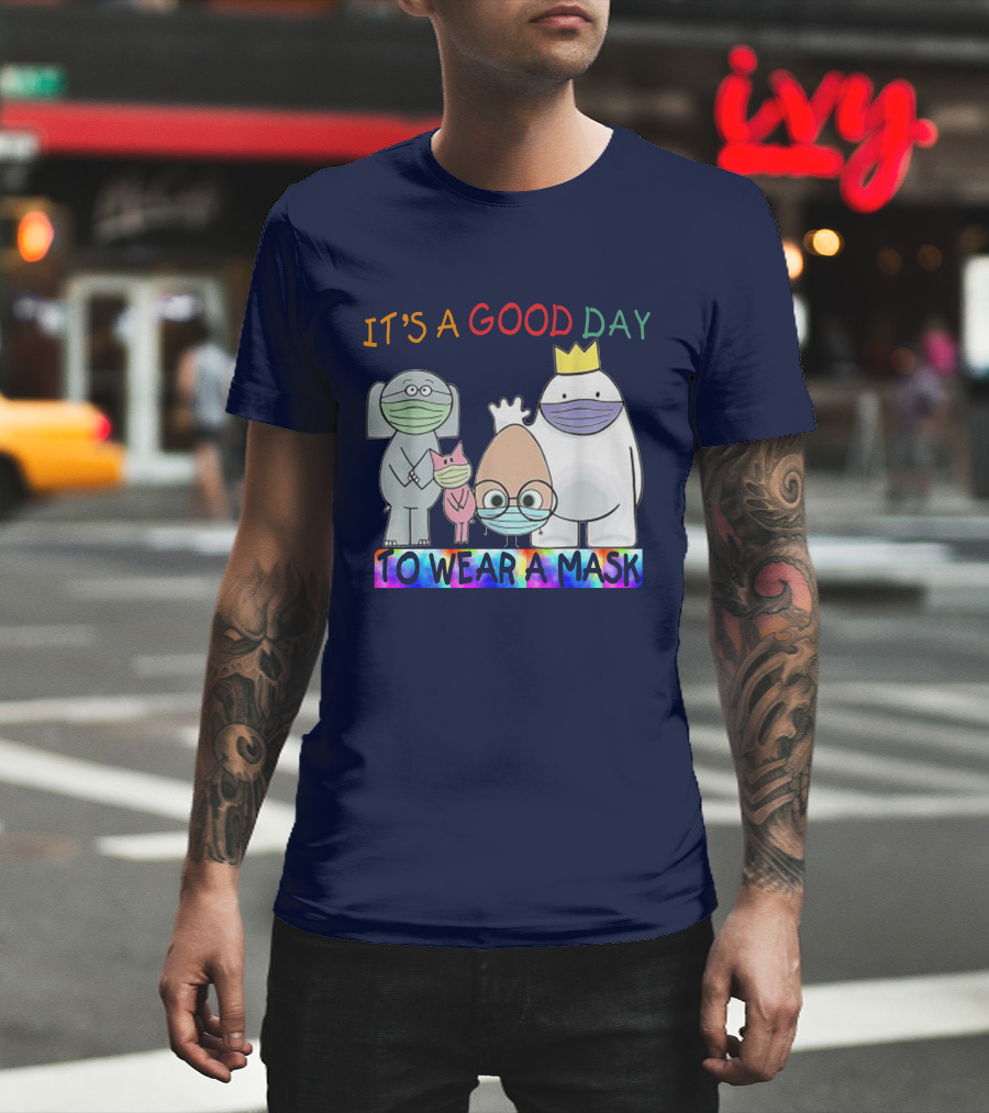 It's A Good Day To Wear A Mask Cute Animal Friends Colorful T-Shirt