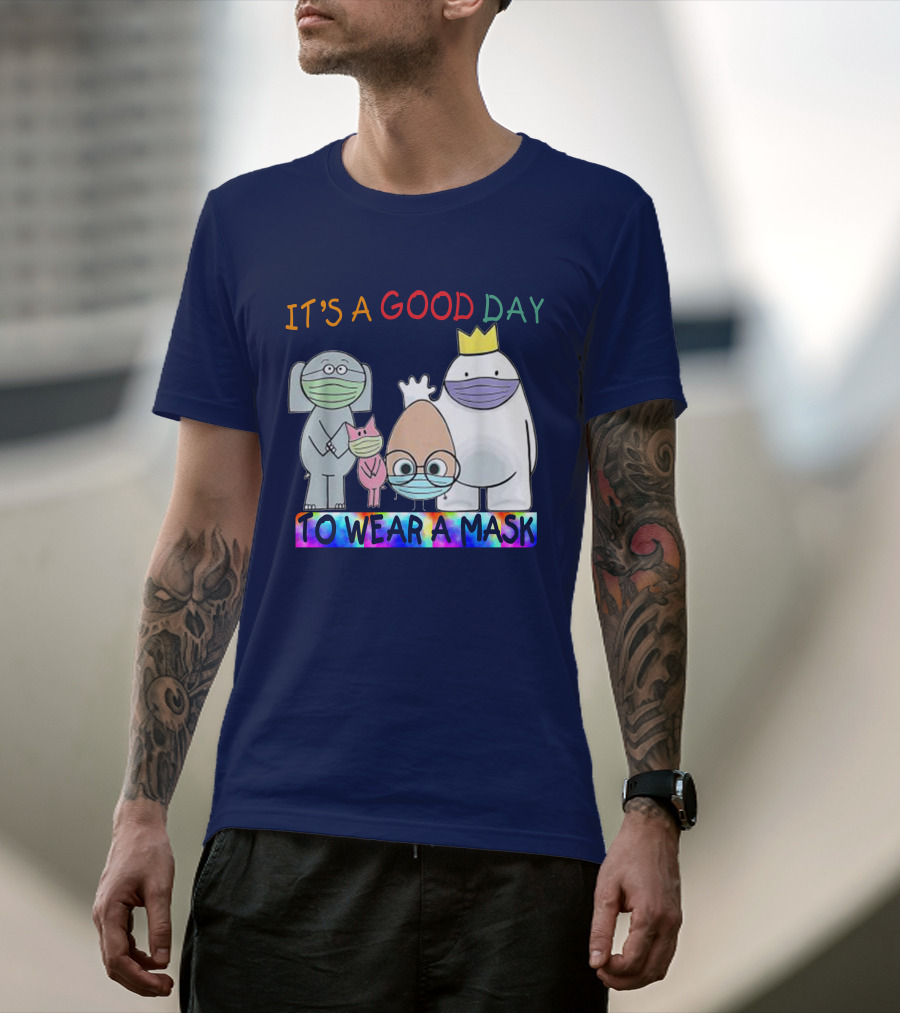 It's A Good Day To Wear A Mask Cute Animal Friends Colorful T-Shirt