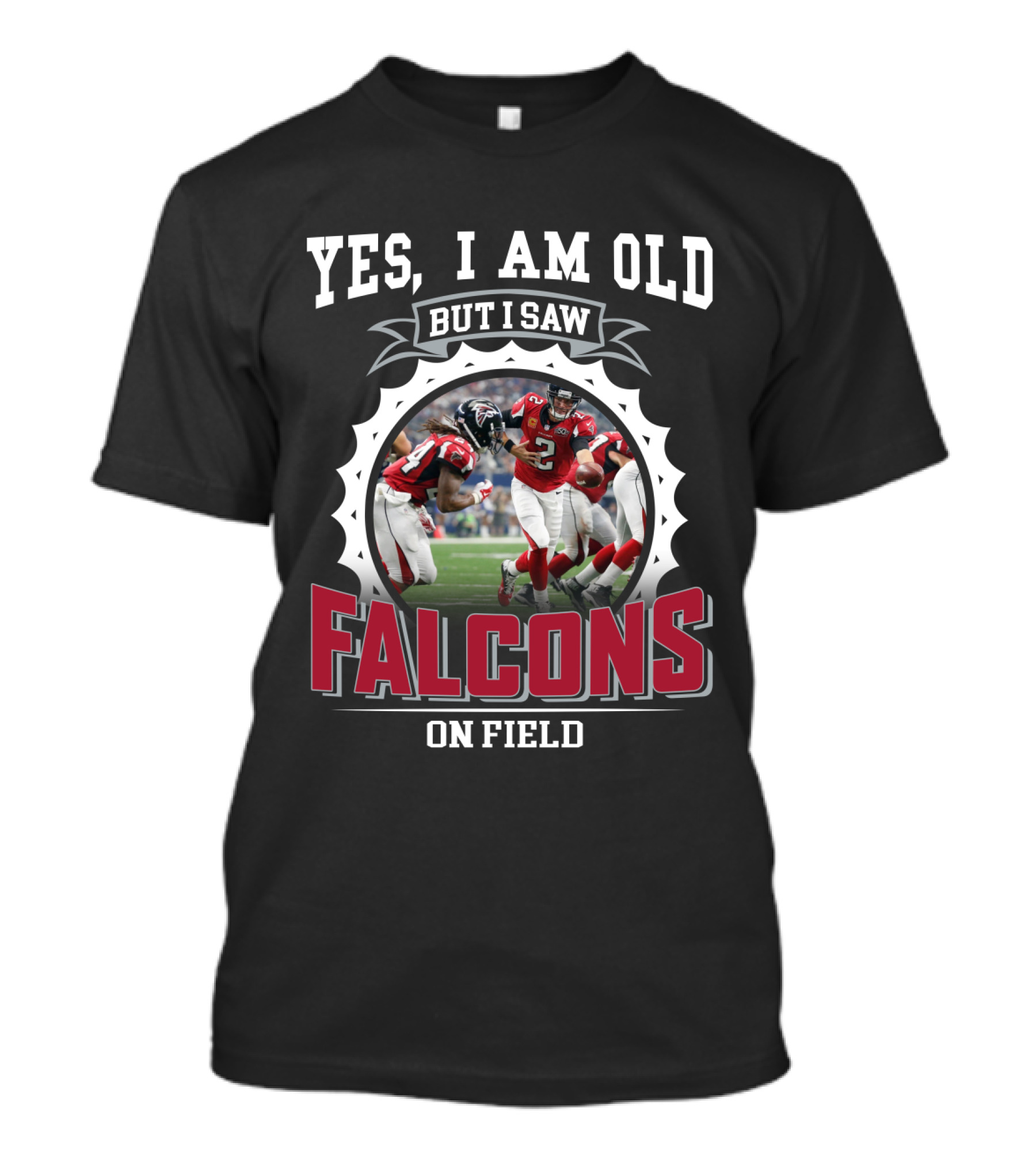 Yes I Am Old But I Saw Falcons On Field T-Shirt