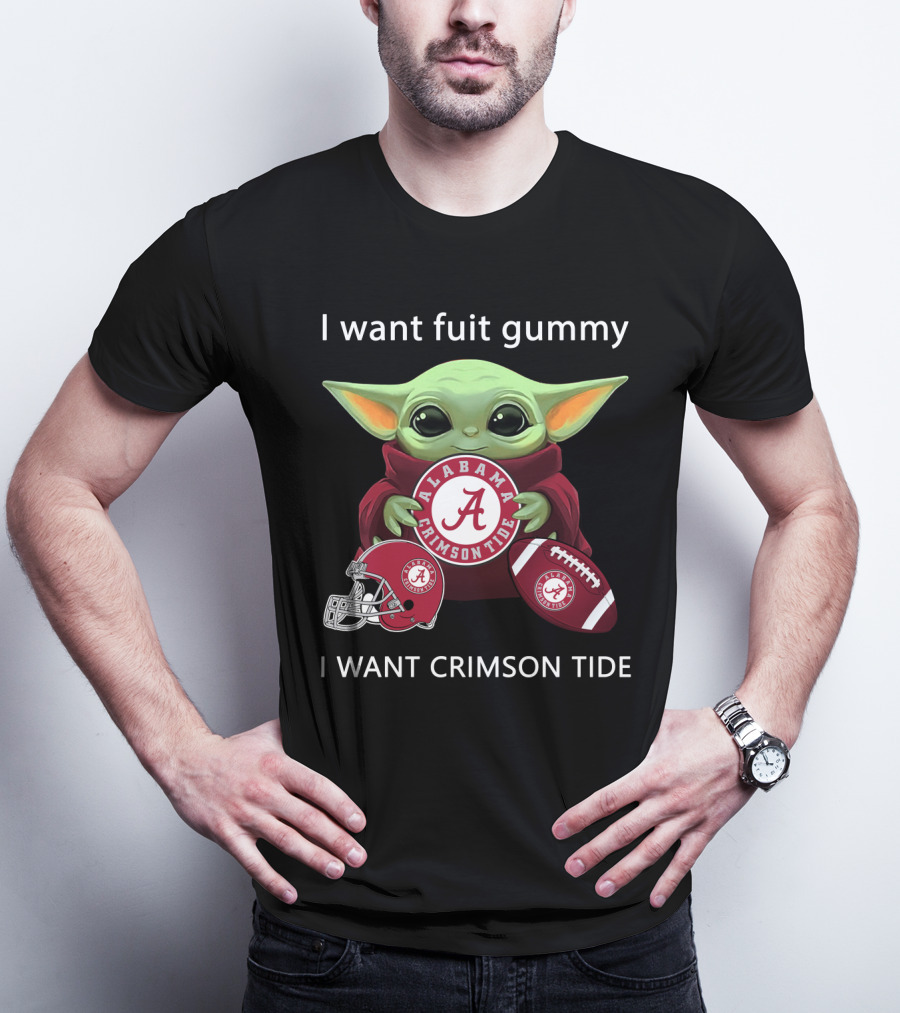 I Want Fuit Gummy Alabama Crimson Tide Football T-Shirt