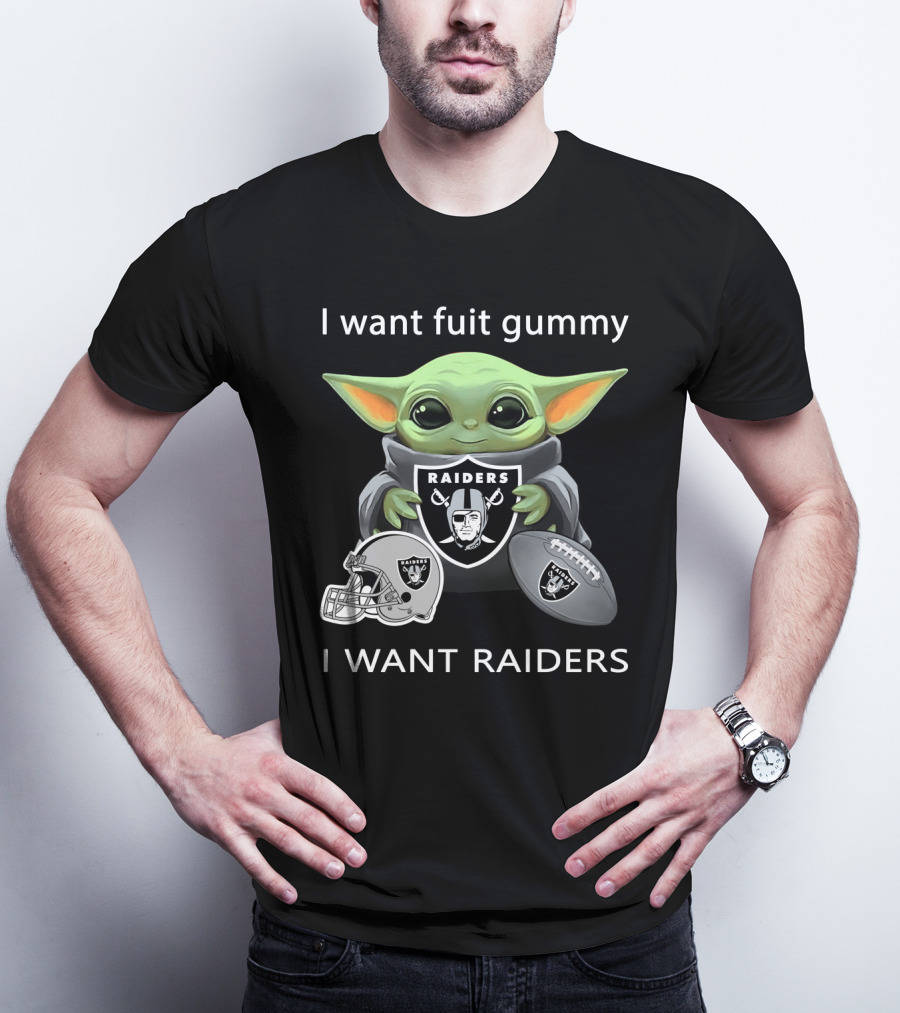 I Want Fuit Gummy Raiders Baby Yoda Nfl Football T-Shirt