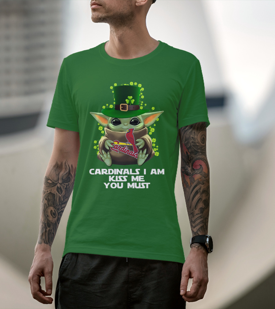 Cardinals I Am Kiss Me You Must St Patrick's Day Yoda Cardinals T-Shirt