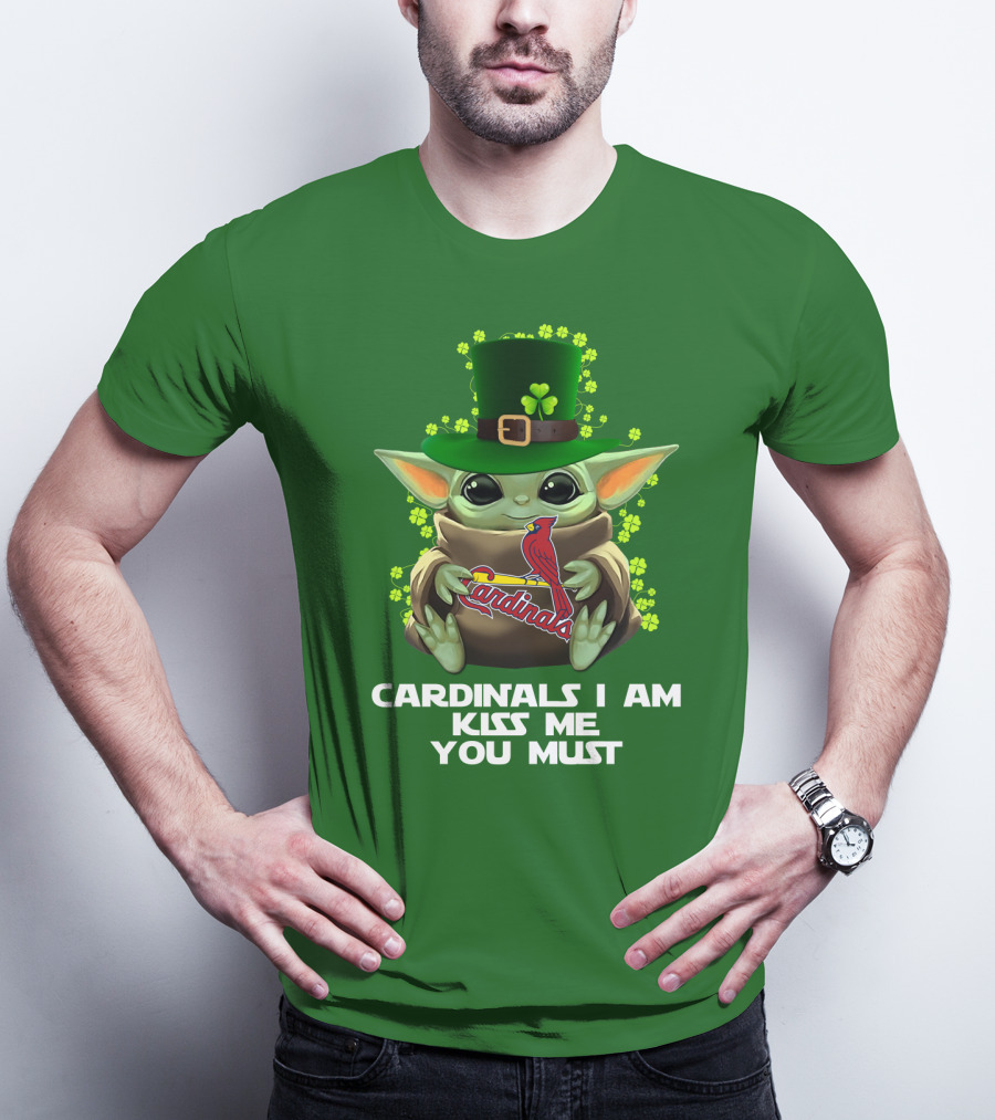 Cardinals I Am Kiss Me You Must St Patrick's Day Yoda Cardinals T-Shirt