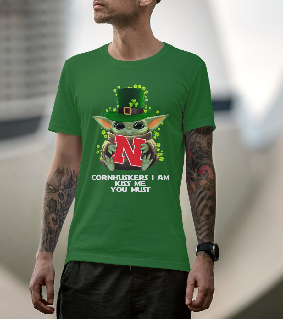 Cornhuskers I Am Kiss Me You Must Baby Yoda St. Patrick's Day T-Shirt