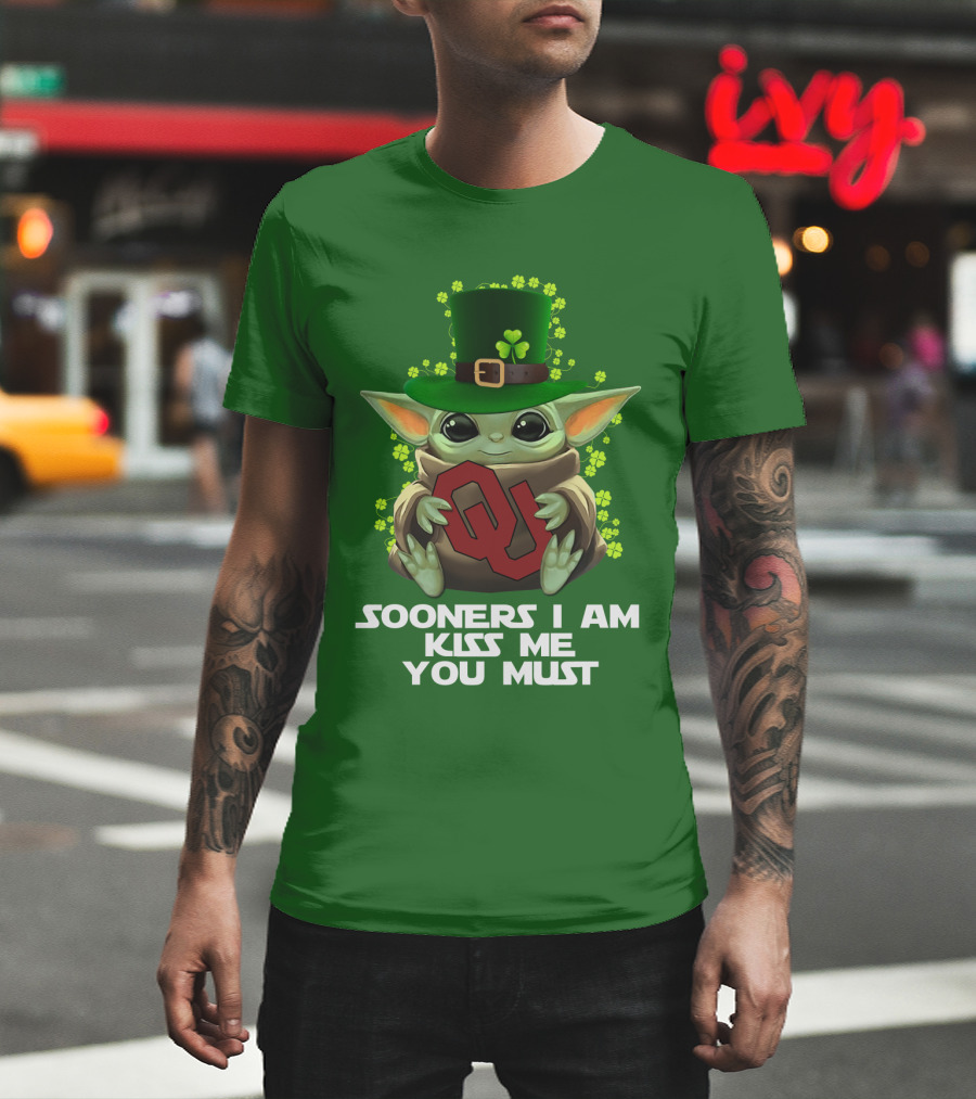 Sooners I Am Kiss Me You Must Baby Yoda St. Patrick’s Day Oklahoma T-Shirt