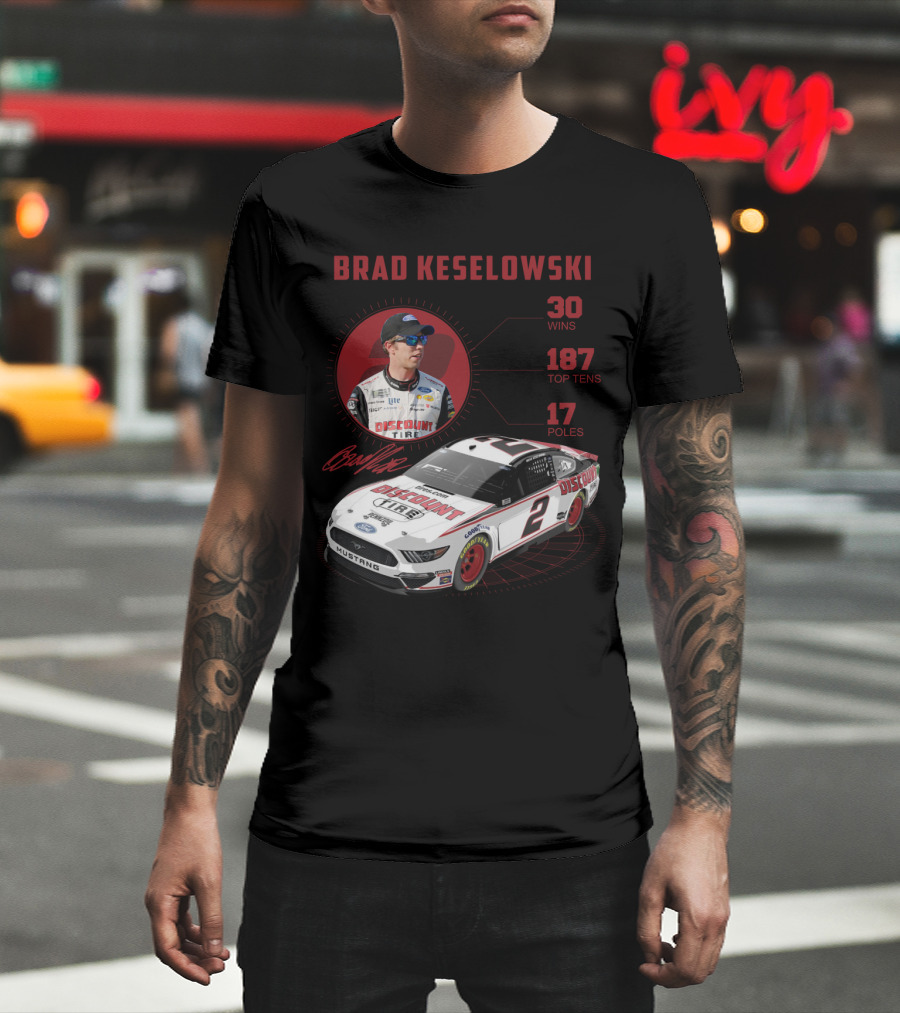 Brad Keselowski Discount Tire 30 Wins 187 Top Tens 17 Poles Racing Car Mustang T-Shirt