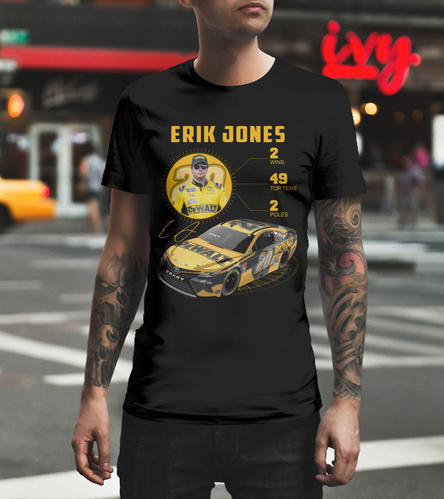 Erik Jones 20 Wins 49 Top Tens 2 Poles Dewalt Racing Car Nascar T-Shirt