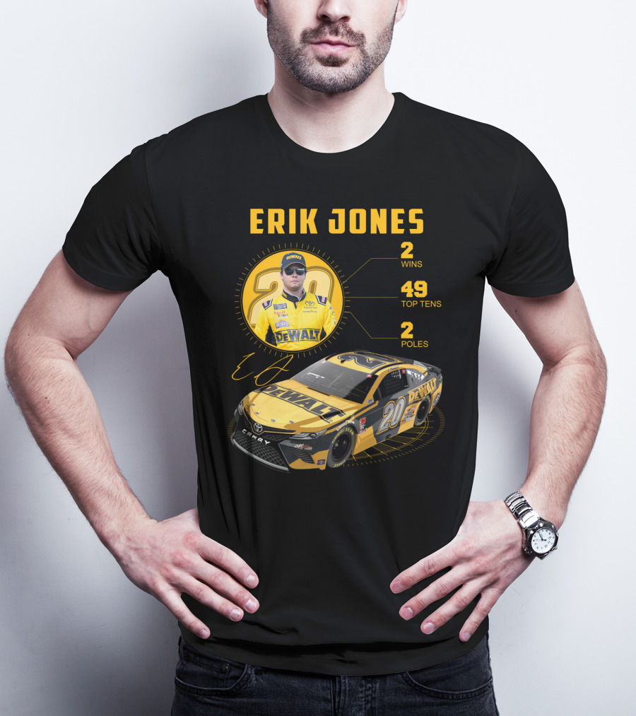 Erik Jones 20 Wins 49 Top Tens 2 Poles Dewalt Racing Car Nascar T-Shirt