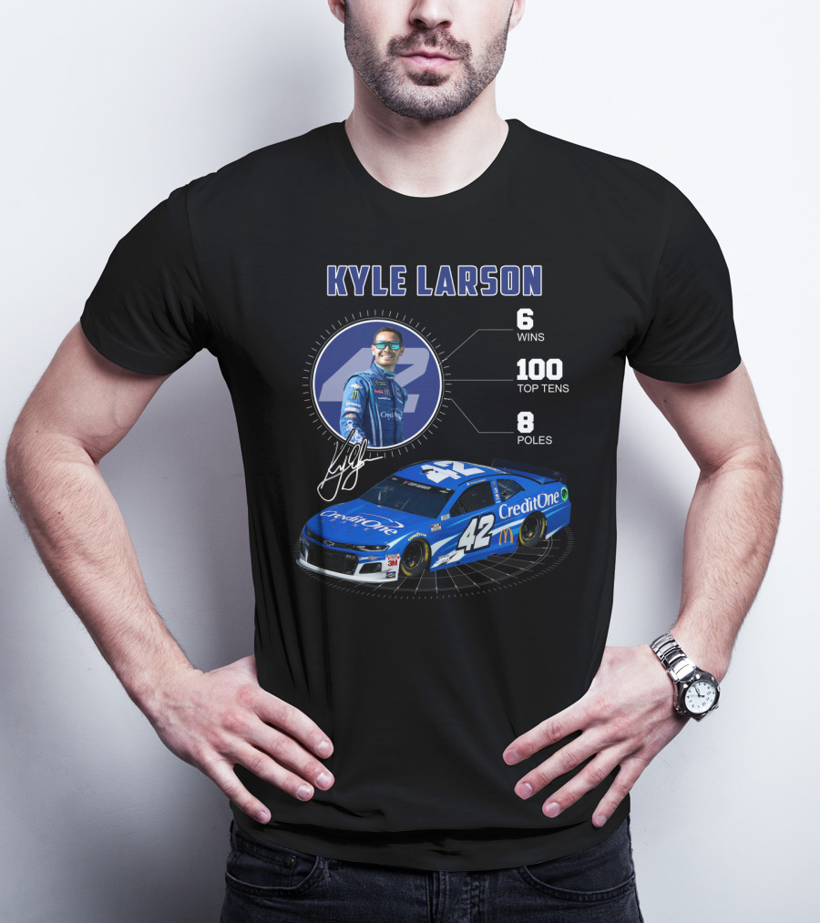 Kyle Larson Credit One 42 Nascar 6 Wins 100 Top Tens 8 Poles T-Shirt