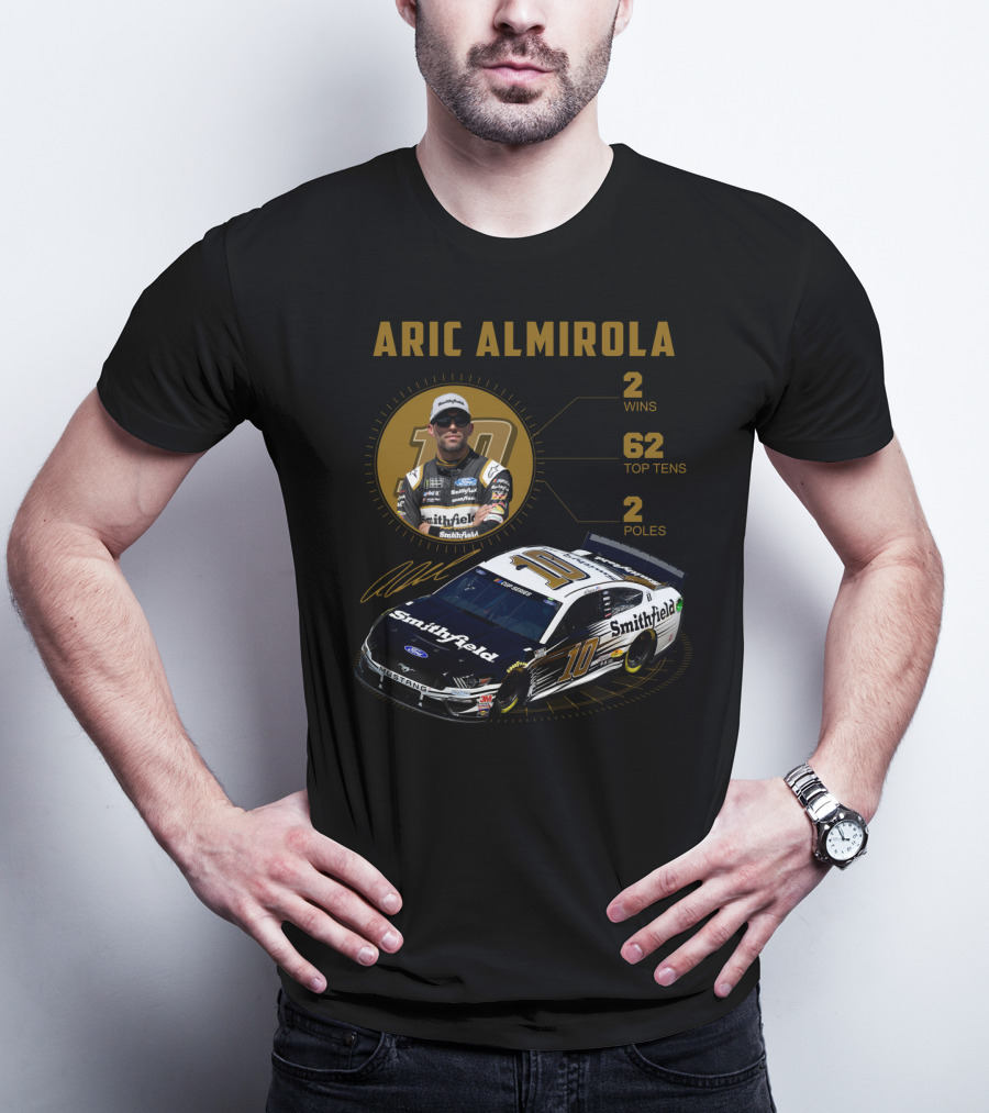 Aric Almirola 10 Smithfield Racing 2 Wins 62 Top Tens 2 Poles T-Shirt