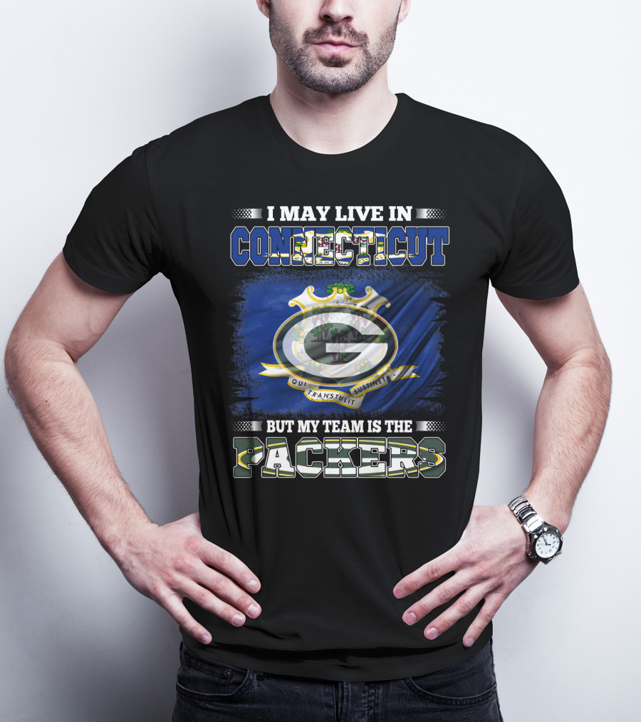I May Live In Connecticut But My Team Is The Packers Green Bay Football Enthusiast T-Shirt
