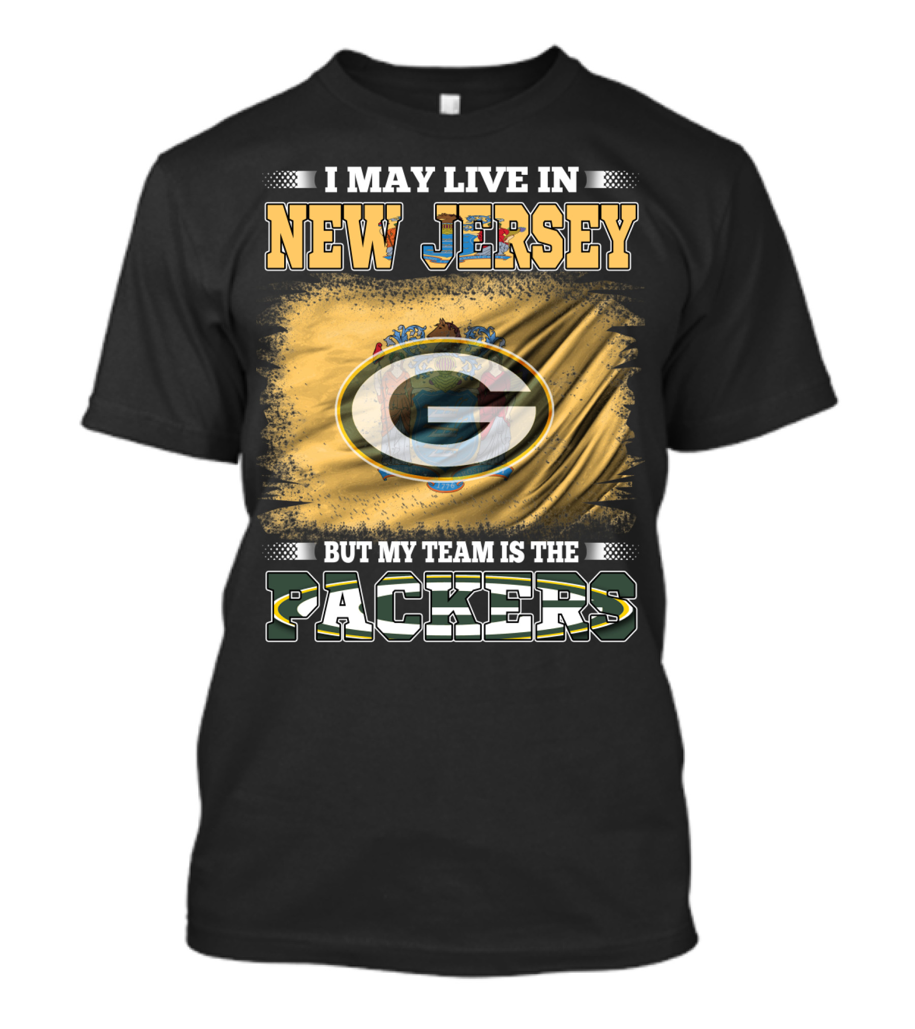 I May Live In New Jersey But My Team Is The Packers Flag T-Shirt