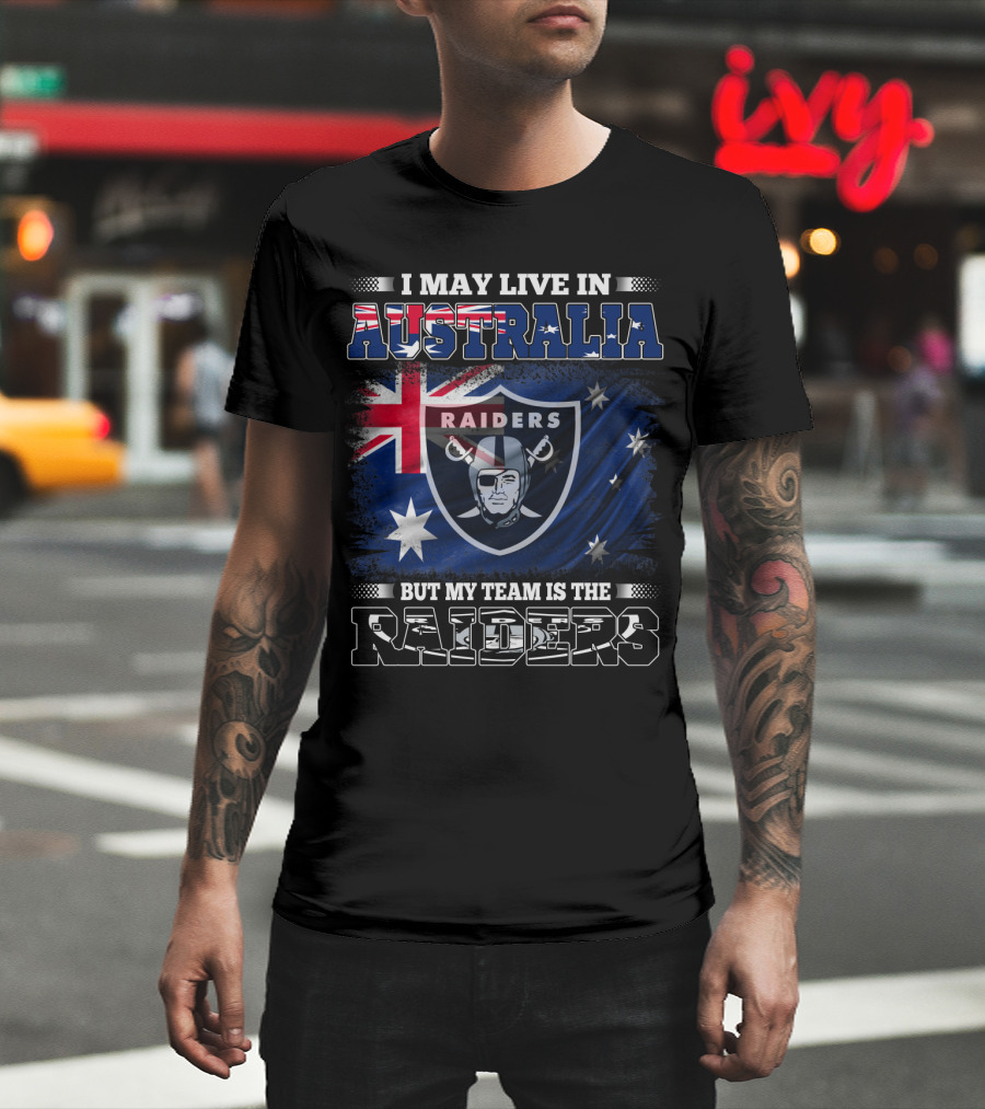 I May Live In Australia But My Team Is The Raiders Raiders Nfl Logo With Australian Flag T-Shirt