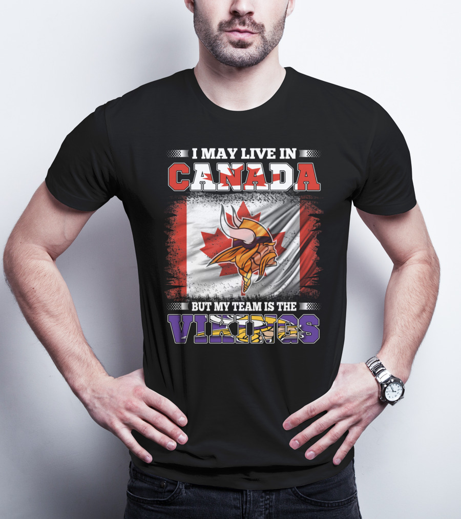 I May Live In Canada But My Team Is The Vikings Maple Leaf Viking Helmet T-Shirt